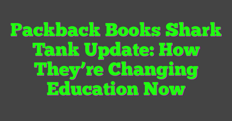 Packback Books Shark Tank Update: How They're Changing Education Now