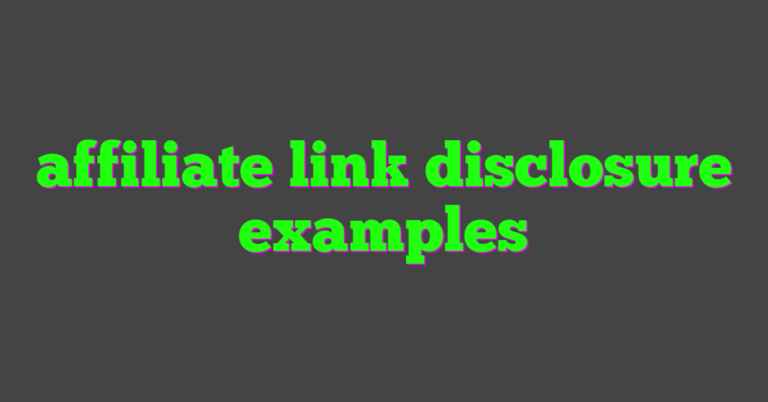 affiliate link disclosure examples