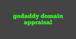 godaddy domain appraisal